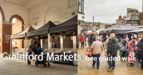 Guildford Markets | Guildford Walks by Guildford Town Guides